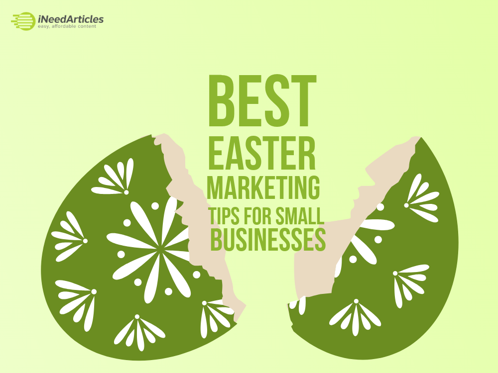 Best Easter Marketing Tips for Small Businesses | iNeedArticles.com