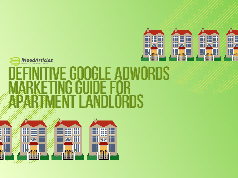 Definitive Google AdWords Marketing Guide for Apartment Landlords