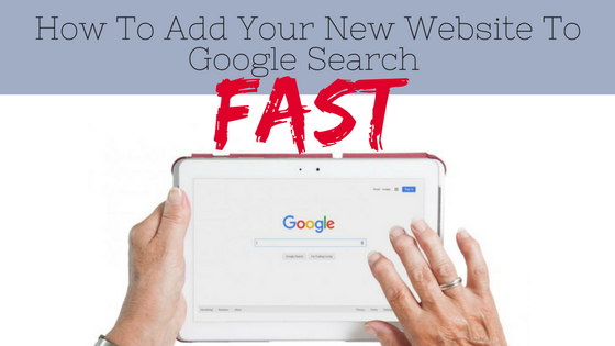 Google Indexing: How To Add Your New Website To Google Search Fast ...