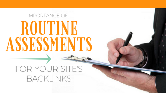 Routine Assessments of Your Backlinks | iNeedArticles.com
